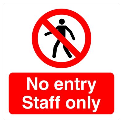 No Entry Staff Only Sign - Self adhesive - Aston Safety Signs