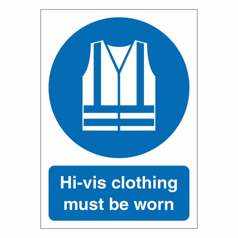 Hi-vis Clothing Must Be Worn Sign - Aston Safety Signs